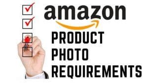 Amazon Product Image Requirements to Edit Amazon Product Photos